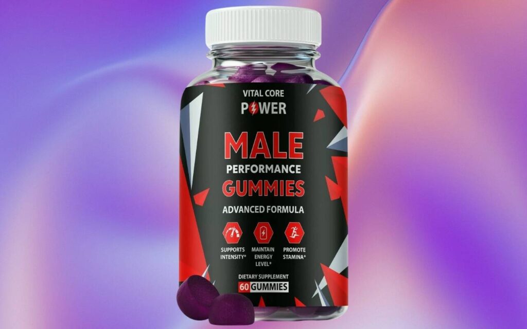 Vital Core Power Male Enhancement Gummies Review: Does It Really Work ...